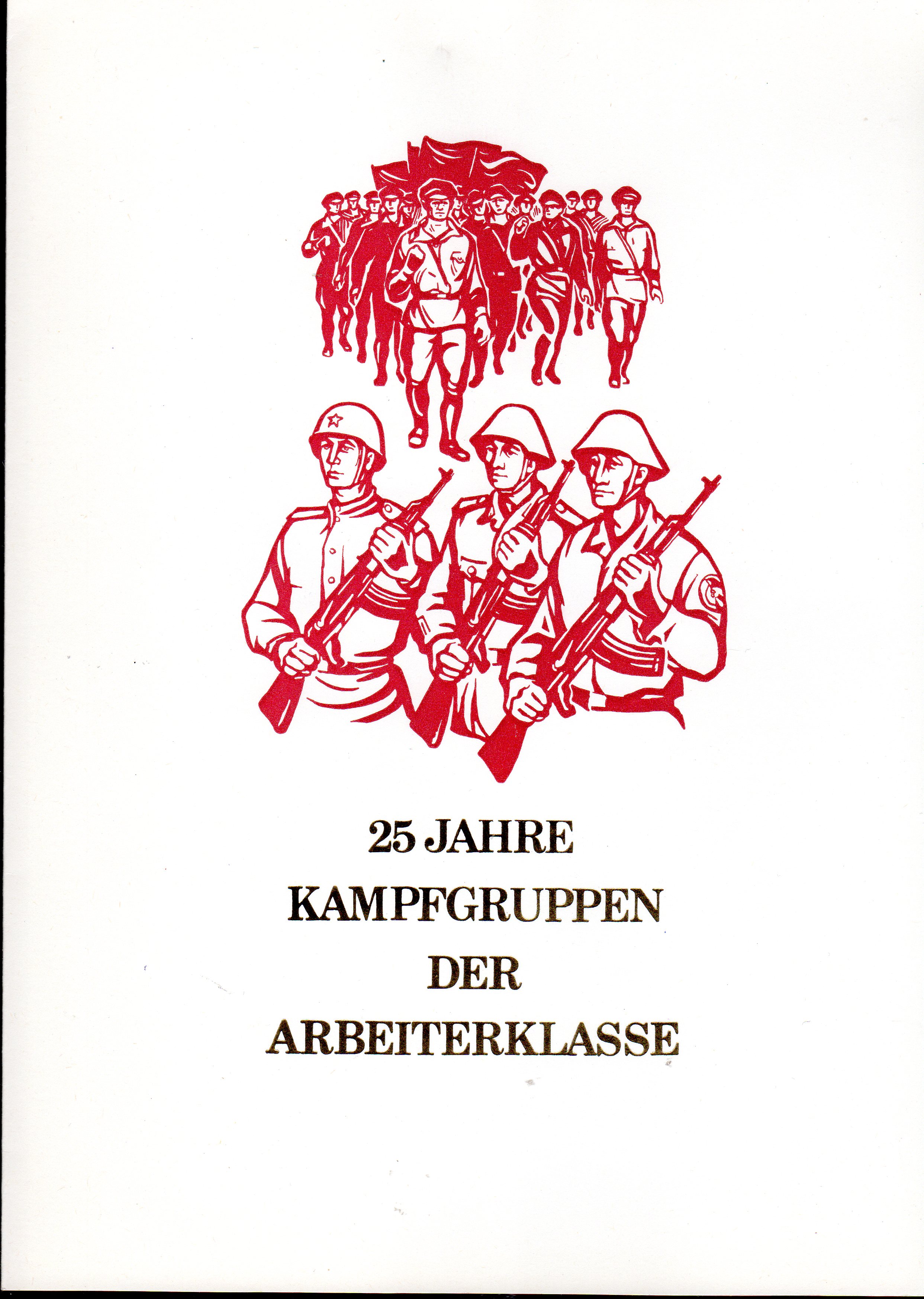 DDR-Gedenkblatt, 25 Jahre Kampfgruppen der Arbeiterklasse, A8-1978 ...